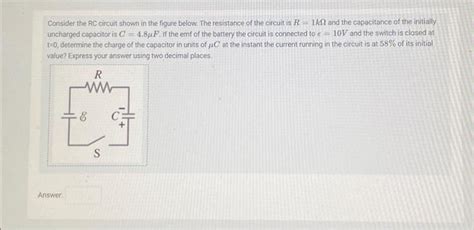 solved consider the rc circuit shown in the figure below
