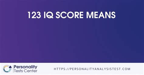 123 Iq Score Means [guide]