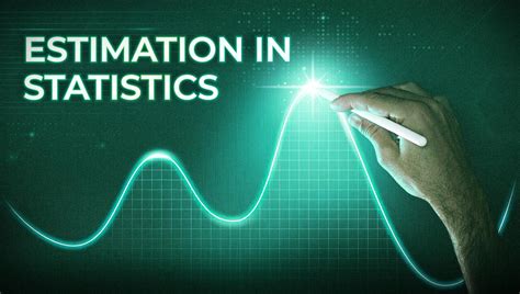 Estimation In Statistics Griffith Blog