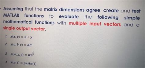 Assuming That The Matrix Dimensions Agree Create