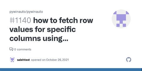 how to fetch row values for specific columns using pywinauto · issue 1140 · pywinauto pywinauto