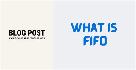 What Is Fifo Synchronous Fifo Asynchronous Fifo