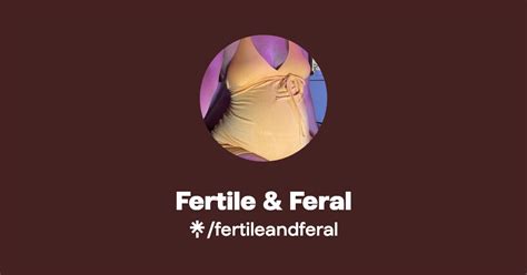 Fertile And Feral Onlyfans Official Exclusive Content And Account Linktree