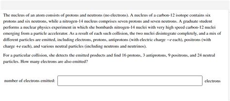 Solved The Nucleus Of An Atom Consists Of Protons And