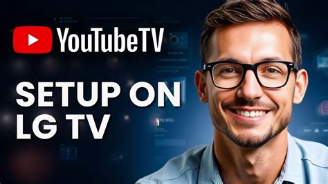 How To Set Up Youtube Tv On Lg Smart Tv Youtube