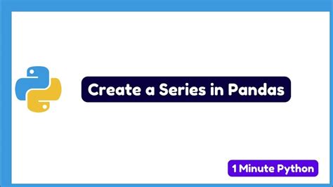 How To Create A Series In Pandas Python Youtube