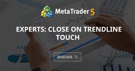 Experts Close On Trendline Touch Articles Library Comments Mql5