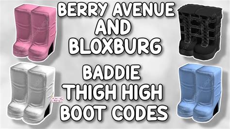 Baddie Thigh High Boot Codes For Berry Avenue Bloxburg And All Roblox