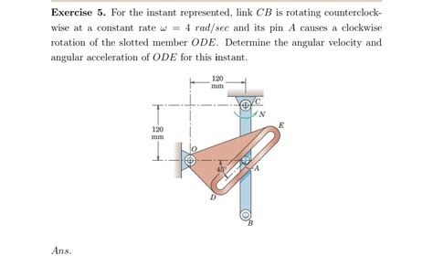 Solved Exercise 5 ﻿for The Instant Represented Link Cb ﻿is
