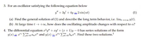 Solved 3 For An Oscillator Satisfying The Following