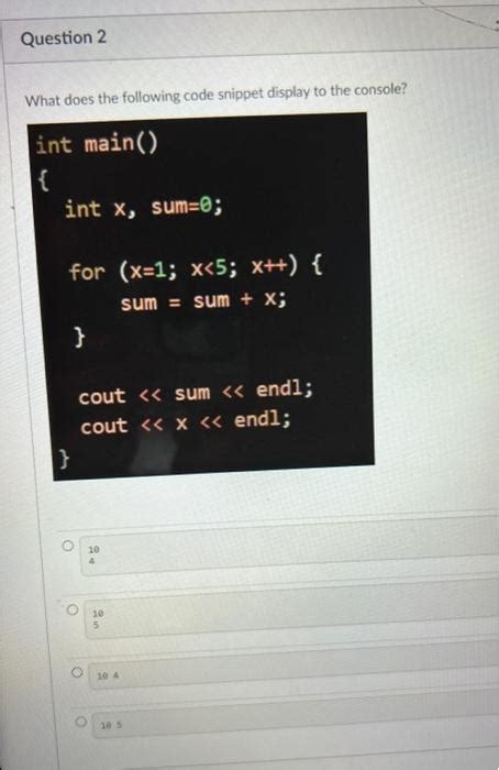 Solved What Does The Following Code Snippet Display To The Chegg