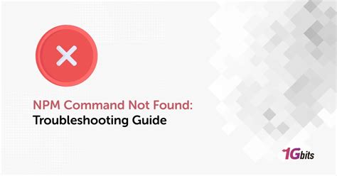 Npm Command Not Found Troubleshooting Guide