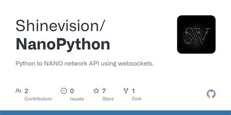 GitHub Shinevision NanoPython Python To NANO Network API Using
