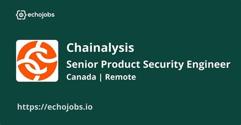 Chainalysis Is Hiring Senior Product Security Engineer Application Security Canada Remote