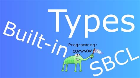 Mastering Built In Types In Common Lisp Or How I Got 3x Faster