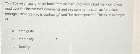 Solved You Receive An Assignment Back From An Instructor