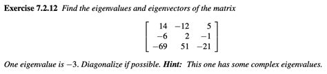 Solved Exercise 7 2 12 Find The Eigenvalues And Eigenvectors Chegg Com
