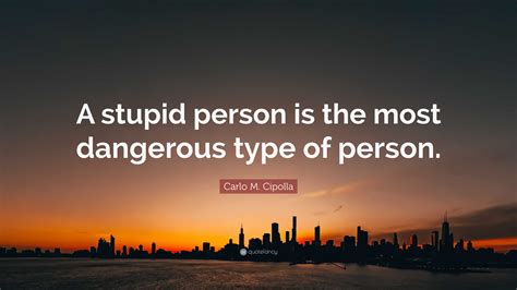 The Most Stupid Person In The World