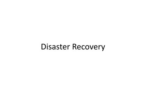 PPT Disaster Recovery PowerPoint Presentation Free Download ID 9441250