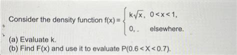 Solved Consider The Density Function F X Chegg