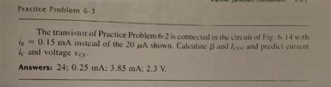 Solved Practice Problem The Transistor Of Practice Chegg Com