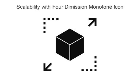 Scalability With Four Dimission Monotone Icon In Powerpoint Pptx Png And Editable Eps Format PPT