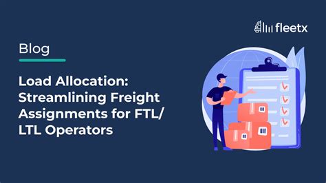 Load Allocation Streamlining Freight Assignments For Ftlltl Operators