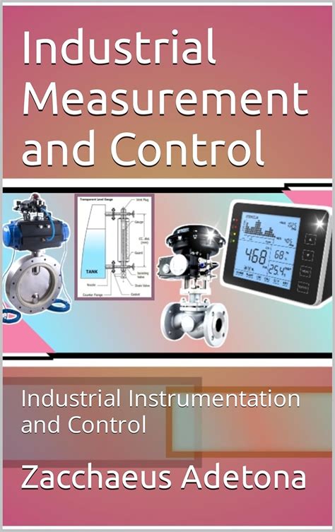 Industrial Measurement And Control Fundamentals Of Industrial