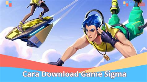Cara Download Game Sigma Nikmati Permainan Seru