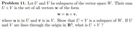 Solved Problem 11 Let U And V Be Subspaces Of The Vector Chegg Com