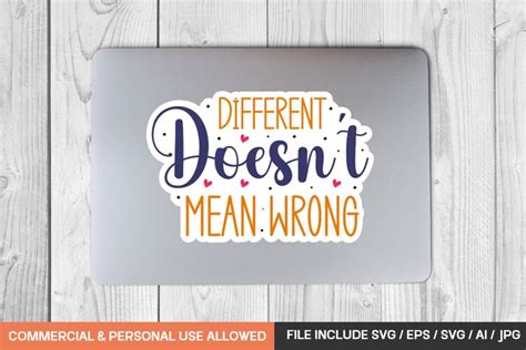 Different Doesn T Mean Wrong Sticker Svg Design