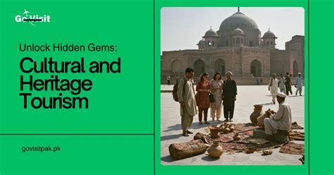 Unlock The Magic Of Cultural Heritage Tourism Definition Stunning