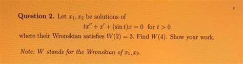 Solved Question 1 Find The General Solution Of X′xtx2t2