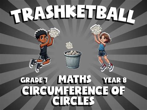 Circumference Of Circles Trashketball Maths Game No Prep Year 8