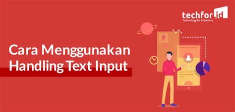 Cara Menggunakan Handling Text Input Pada React Native Techforid
