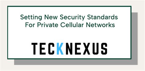 Setting New Security Standards For Private Cellular Networks Onelayer