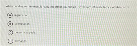 Solved When Building Commitment Is Really Important You