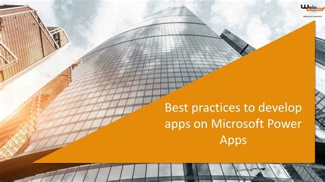 Ppt Best Practices To Develop Apps On Microsoft Power Apps Powerpoint Presentation Id11883611