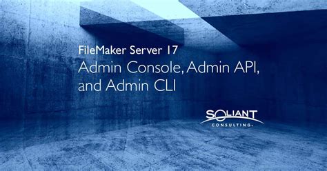 FileMaker Server 17 Admin Console Admin API And Admin CLI