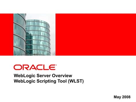 Weblogic Server Overview Weblogic Scripting Tool0 1228252752844434 9 Ppt