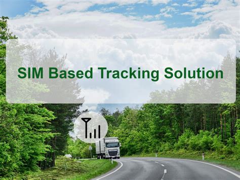 Why You Need SIM Based Tracking Solution