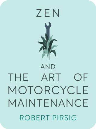 Zen And The Art Of Motorcycle Maintenance Quality Summary