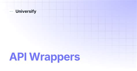 Api Wrappers Universify