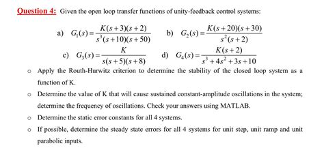 Solved Question 4 Given The Open Loop Transfer Functions Of