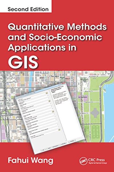 Quantitative Methods And Socio Economic Applications In GIS By Fahui