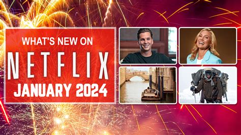 Whats New On Netflix January 2024 And Whats Leaving « Celebrity Gossip And Movie News