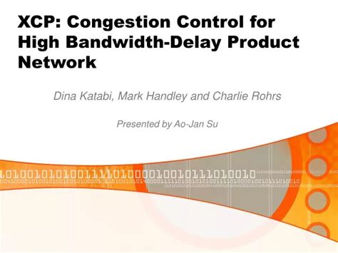 Ppt Xcp Congestion Control For High Bandwidth Delay Product Network