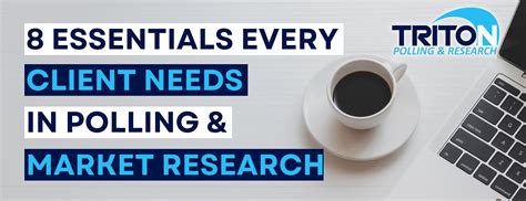 Triton Polling 8 Essentials Clients Need In Market Research Or Polling