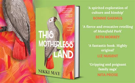 This Motherless Land A Powerful De Colonial Retelling Of Mansfield Park From The Award Winning