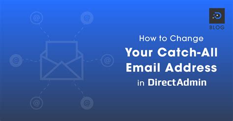 How To Change Your Catch All Email Address In DirectAdmin DreamIT Host
